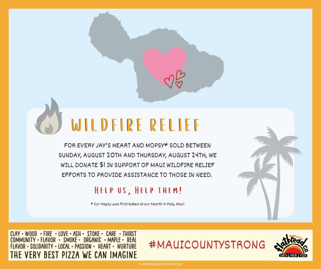 Flatbread Company Launches Maui Wildfire Relief Efforts - Flatbread Company